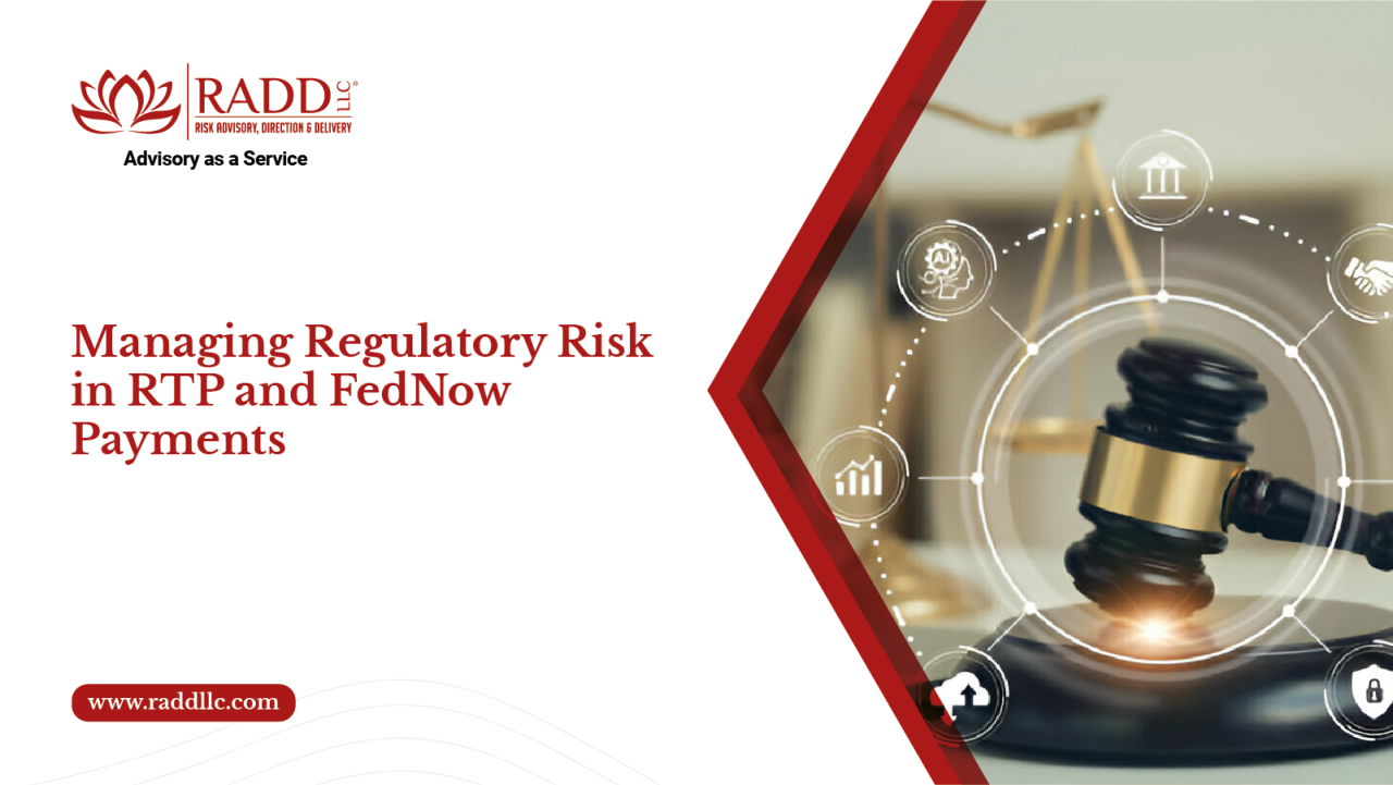 Managing Regulatory Risk in RTP and FedNow Payments